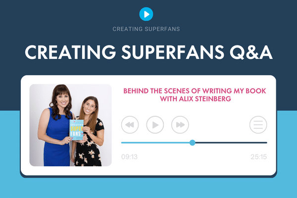 Creating Superfans Podcast with Brittany Hodak